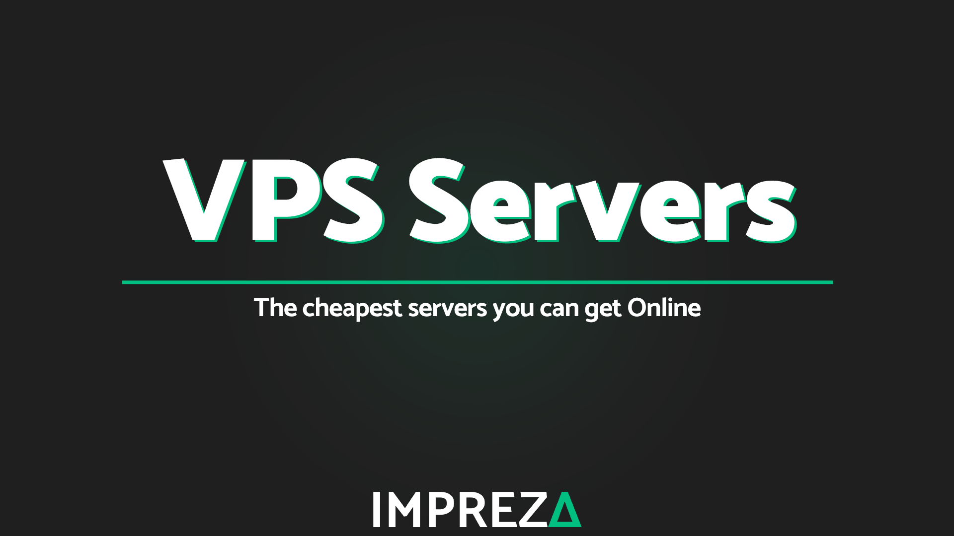 VPS Servers, the cheapest Servers you can get online! - Impreza Host